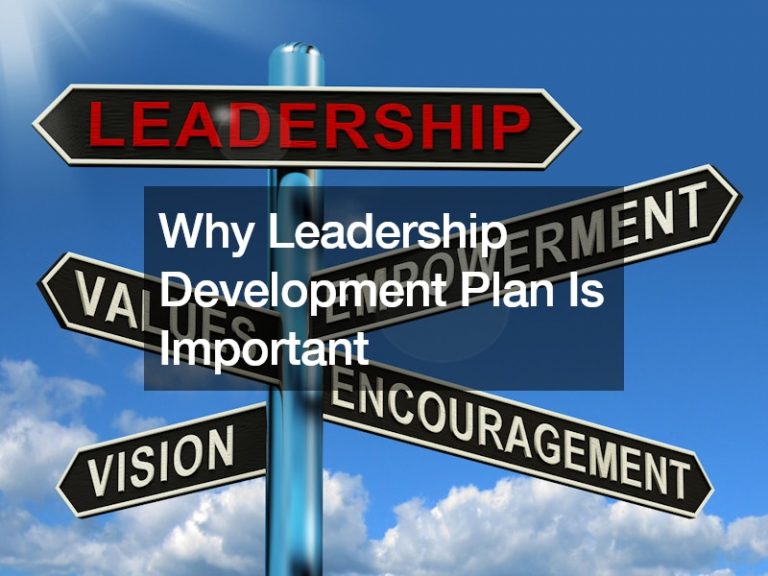 Why Leadership Development Plan Is Important - The Onward Store